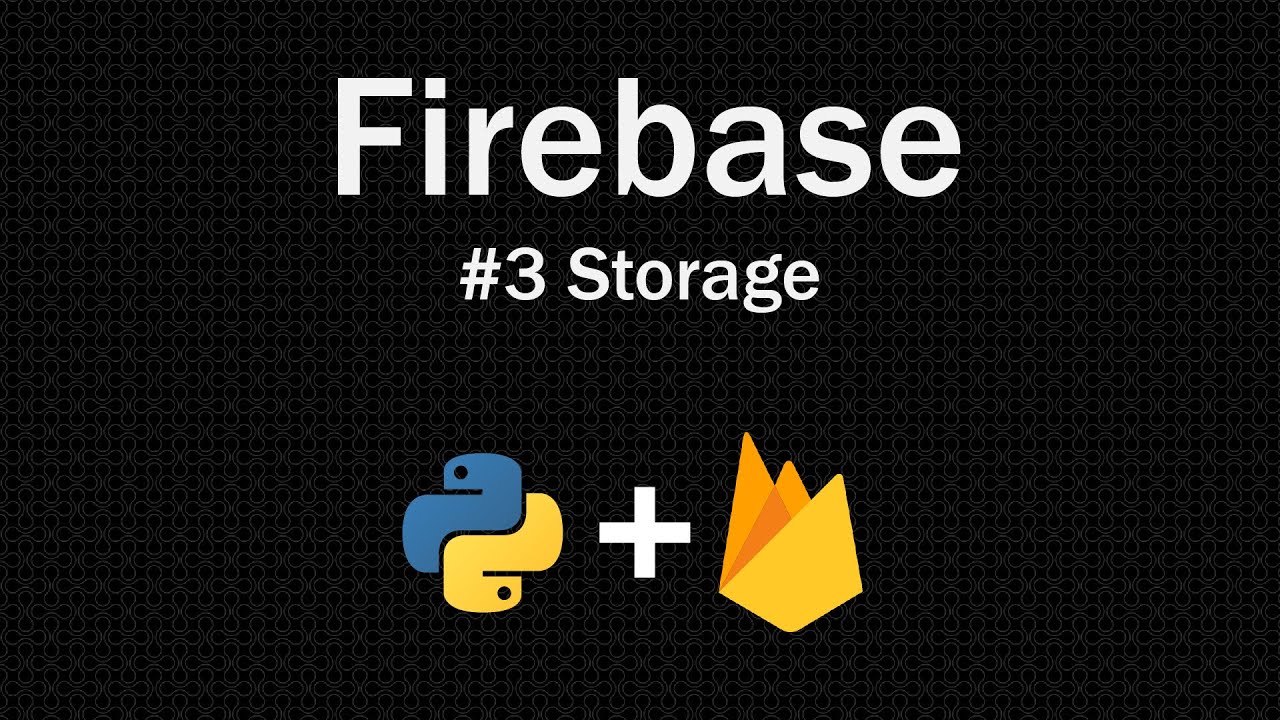 Storage | Firebase #3 - YouTube