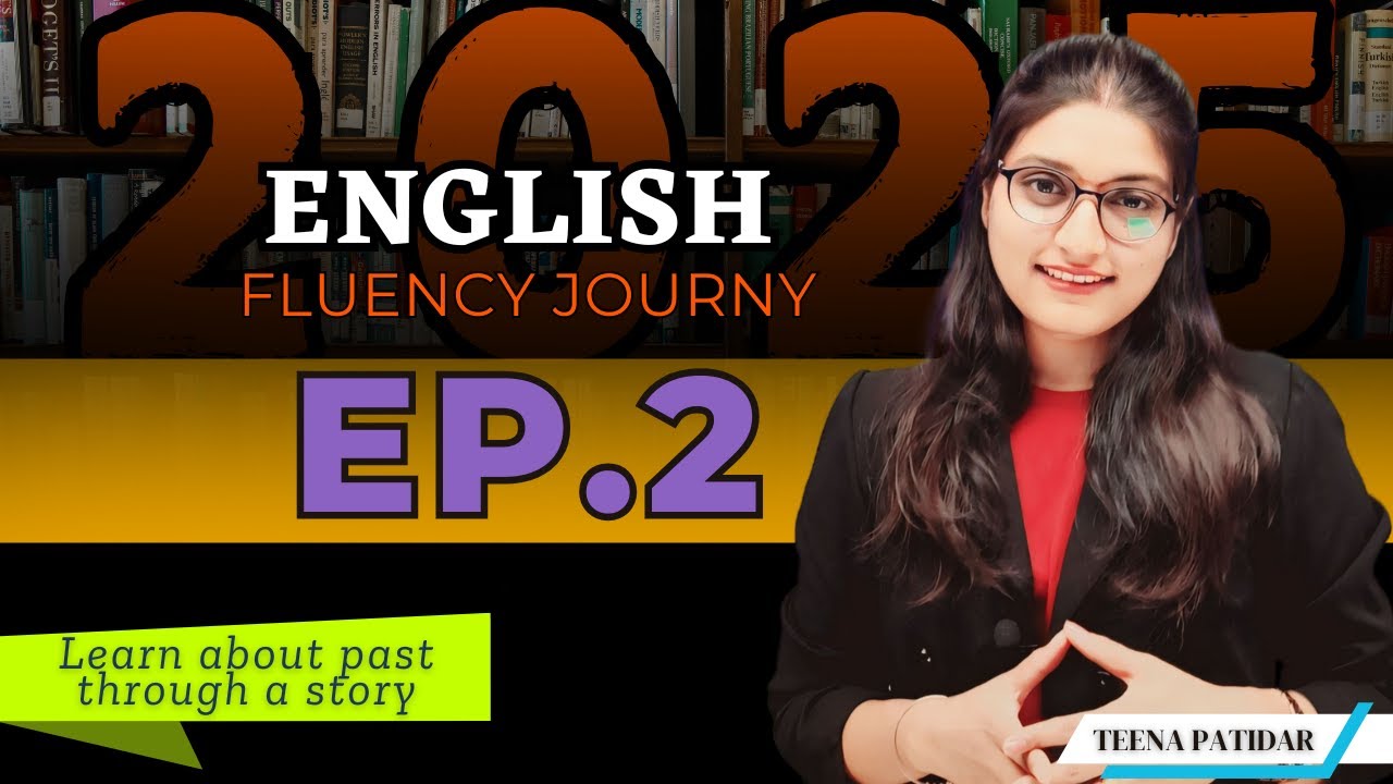 ENGLISH FLUENCY JOURNY EPISODE 2. - YouTube