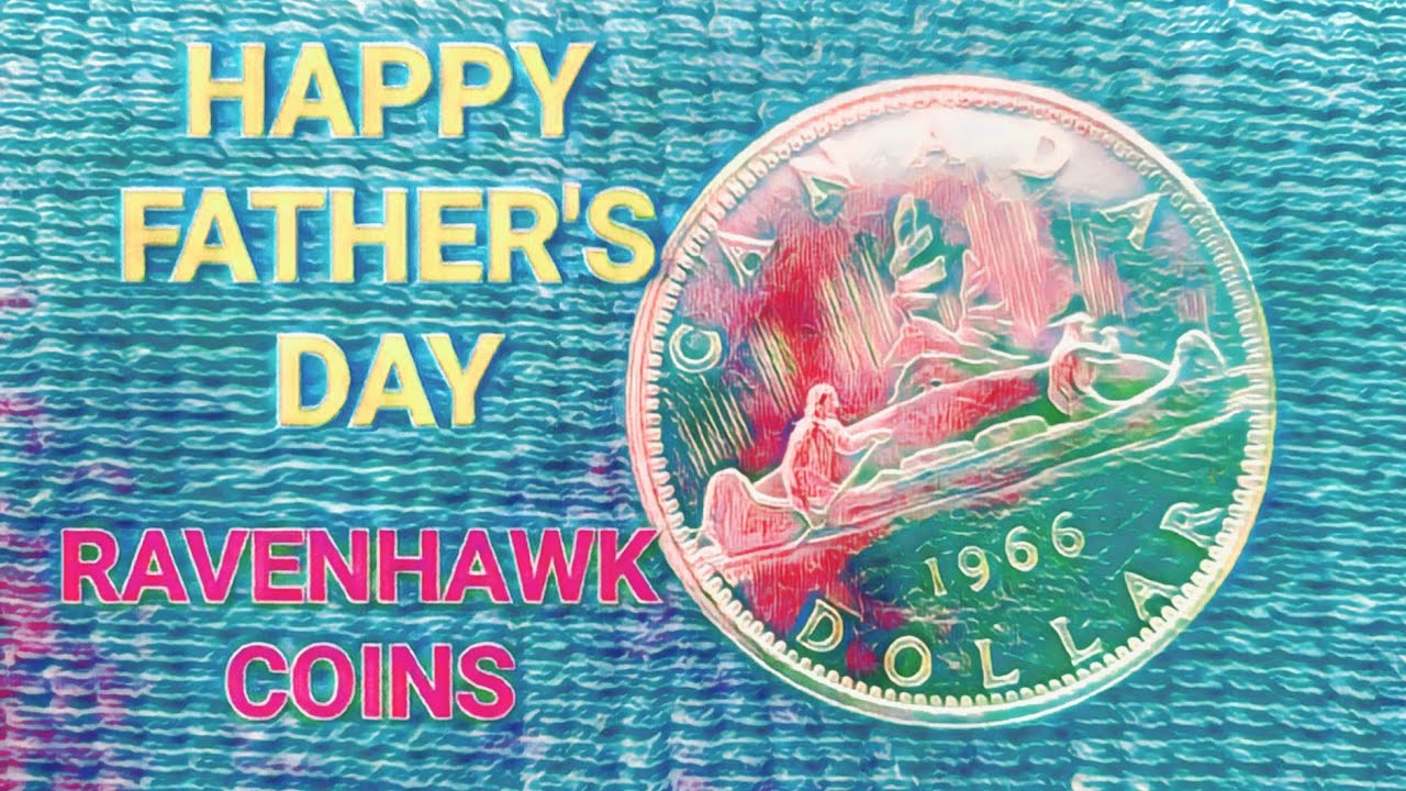 HAPPY FATHER'S DAY !! Mail Call # 69: Ravenhawk Coins 1966 Canada ...