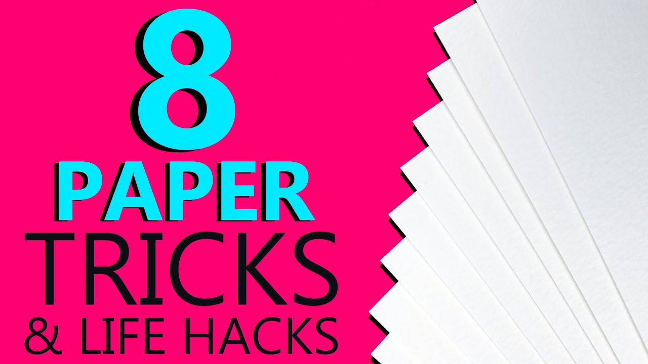 8 Amazing PAPER Tricks & LifeHacks - YouTube