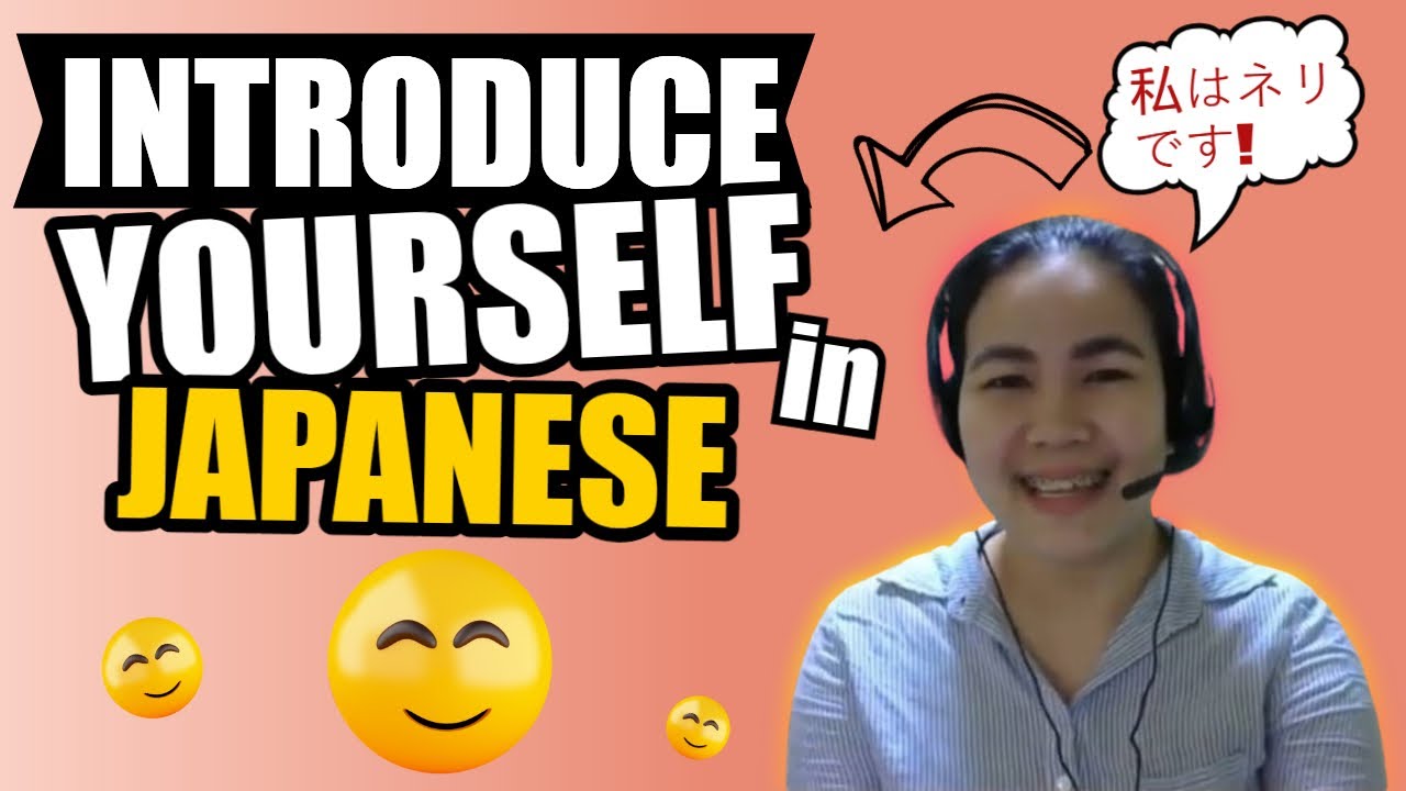 How to Teach Yourself Japanese - Introduce Yourself in Japanese - Tips ...