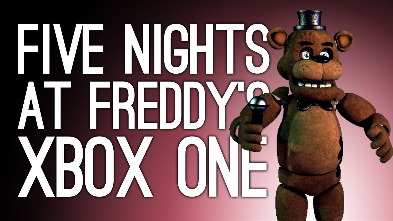Five Nights at Freddy s Xbox One Gameplay LET S PLAY FNAF AT LAST