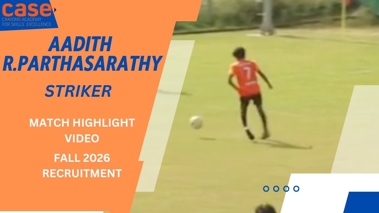 Aadith R. Parthasarathy | Striker, Fall 2026 | Match Highlight Video #2 ...
