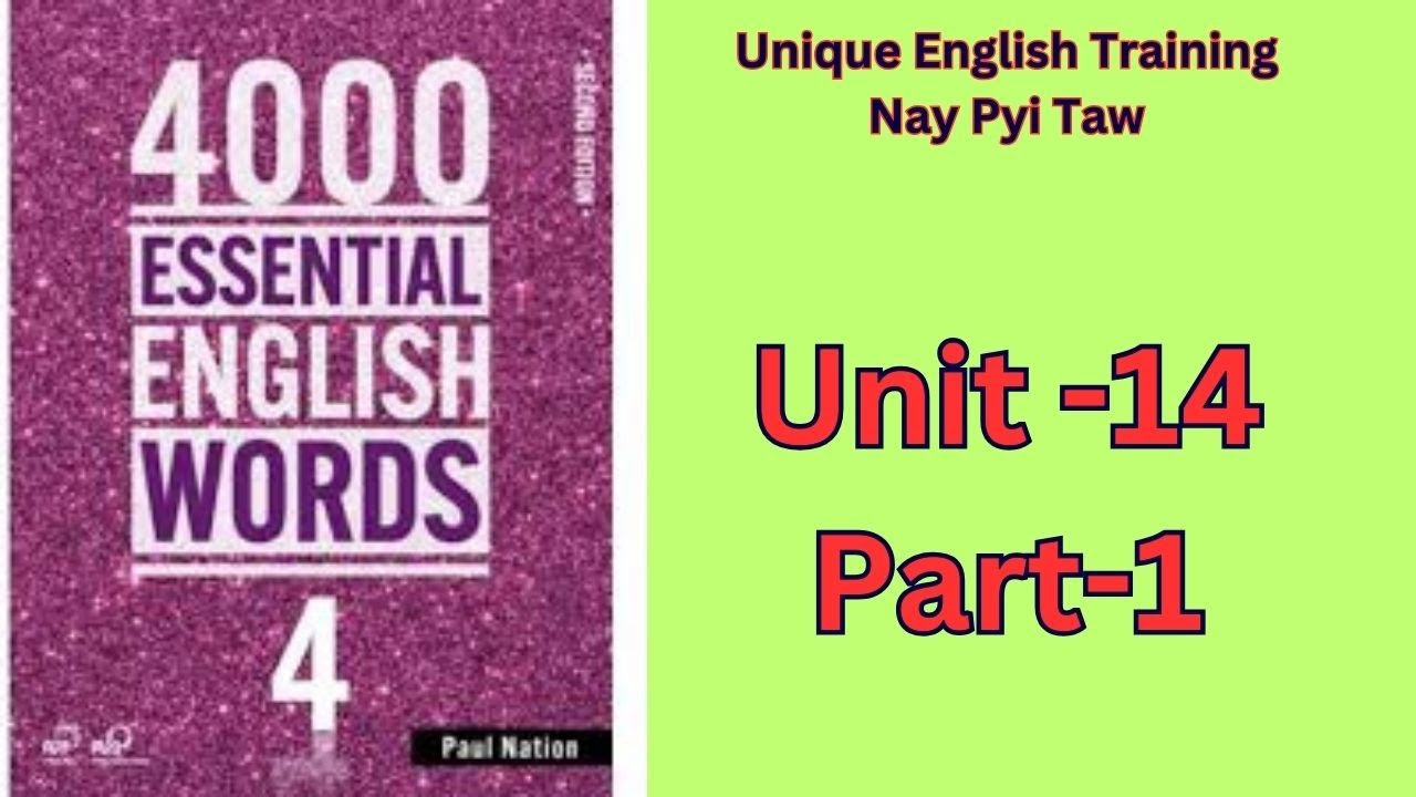 4000 English Essential Words 4 - Unit 14, Part-1 (Listening ကောင်းအောင ...