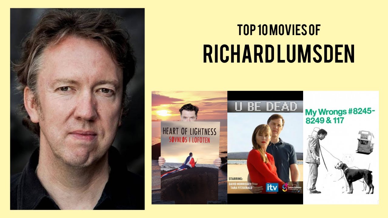 Richard Lumsden Top 10 Movies of Richard Lumsden| Best 10 Movies of ...