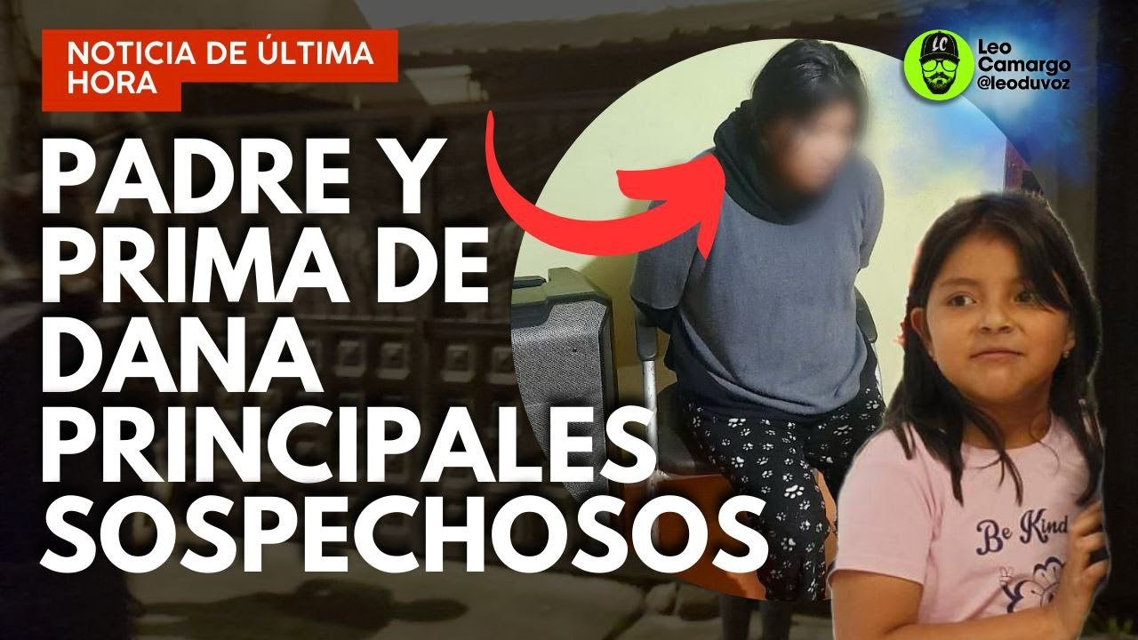 Padre y Prima de Dana Ramos Pilataxi principales sospechosos de la ...