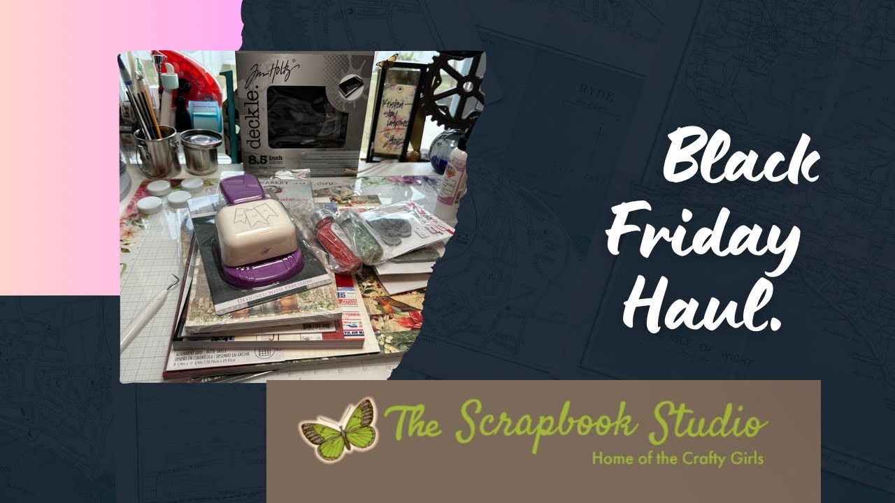The Scrapbook Studio: Black Friday Paper Craft Supplies Haul! - YouTube