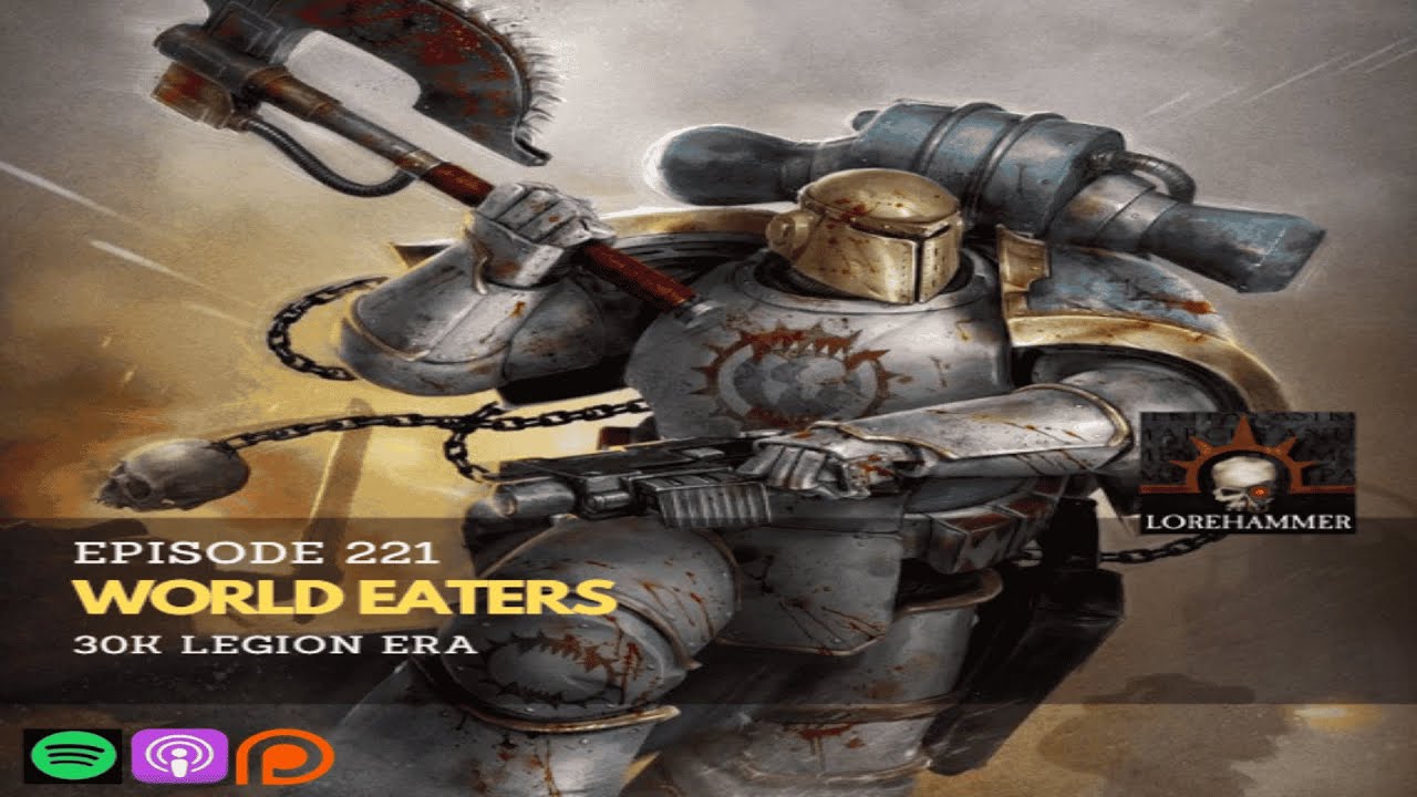 221 - World Eaters, 30k Legion Era - YouTube