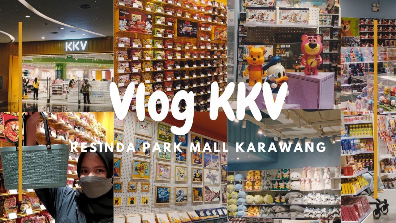 Vlog tour KKV di Resinda Park Mall Karawang | Lengkap banget! Snack ...