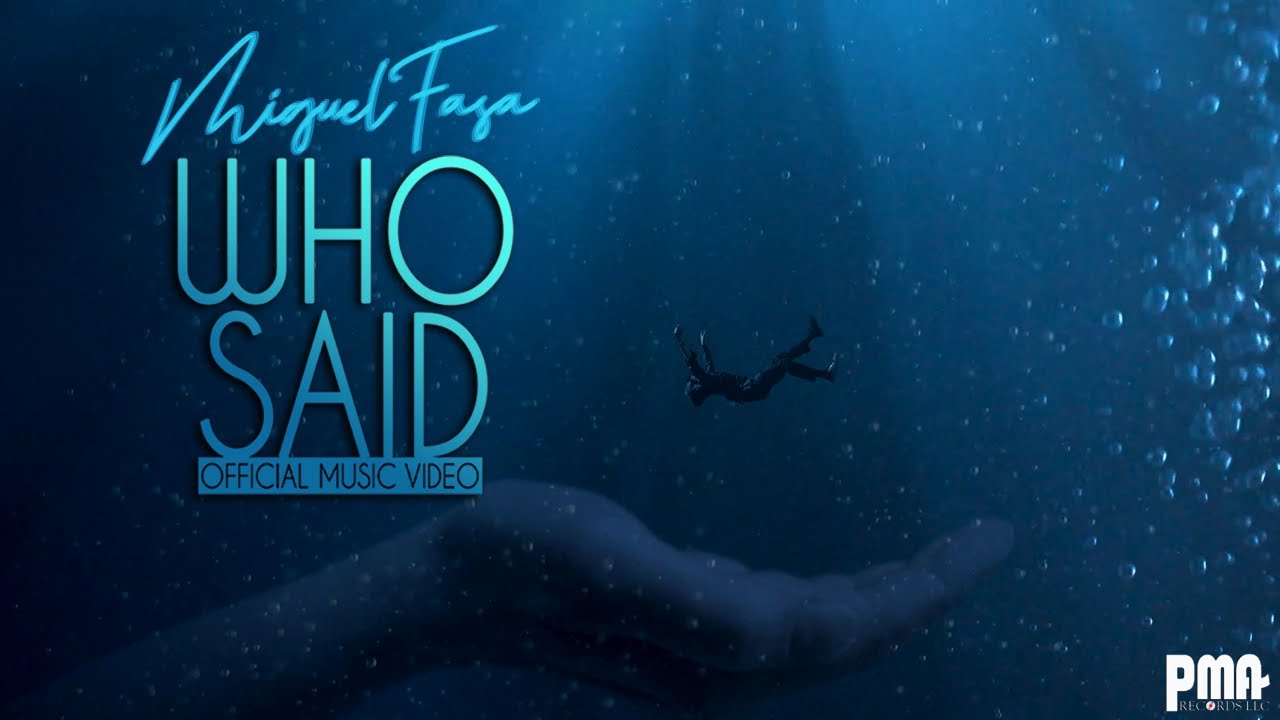 Miguel Fasa - Who Said (Official Music Video) - YouTube