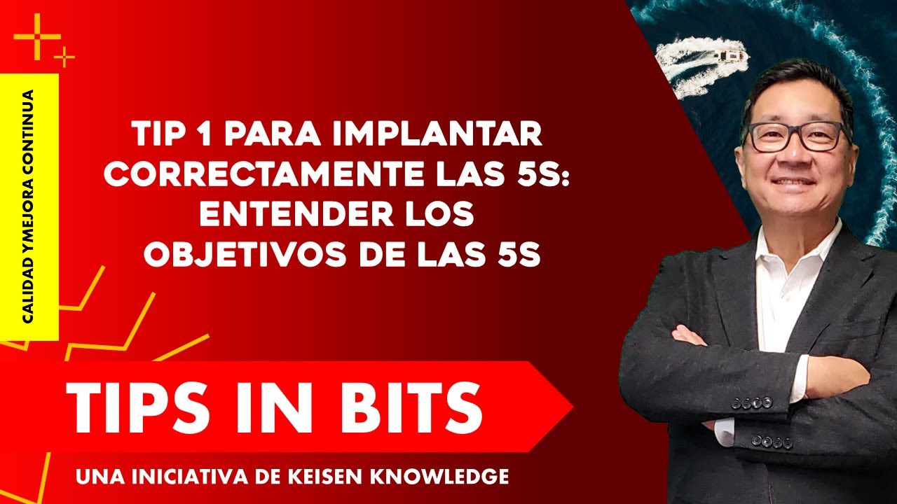 130 - Tip 5S Para implantar correctamente 1: Entender los Objetivos de ...