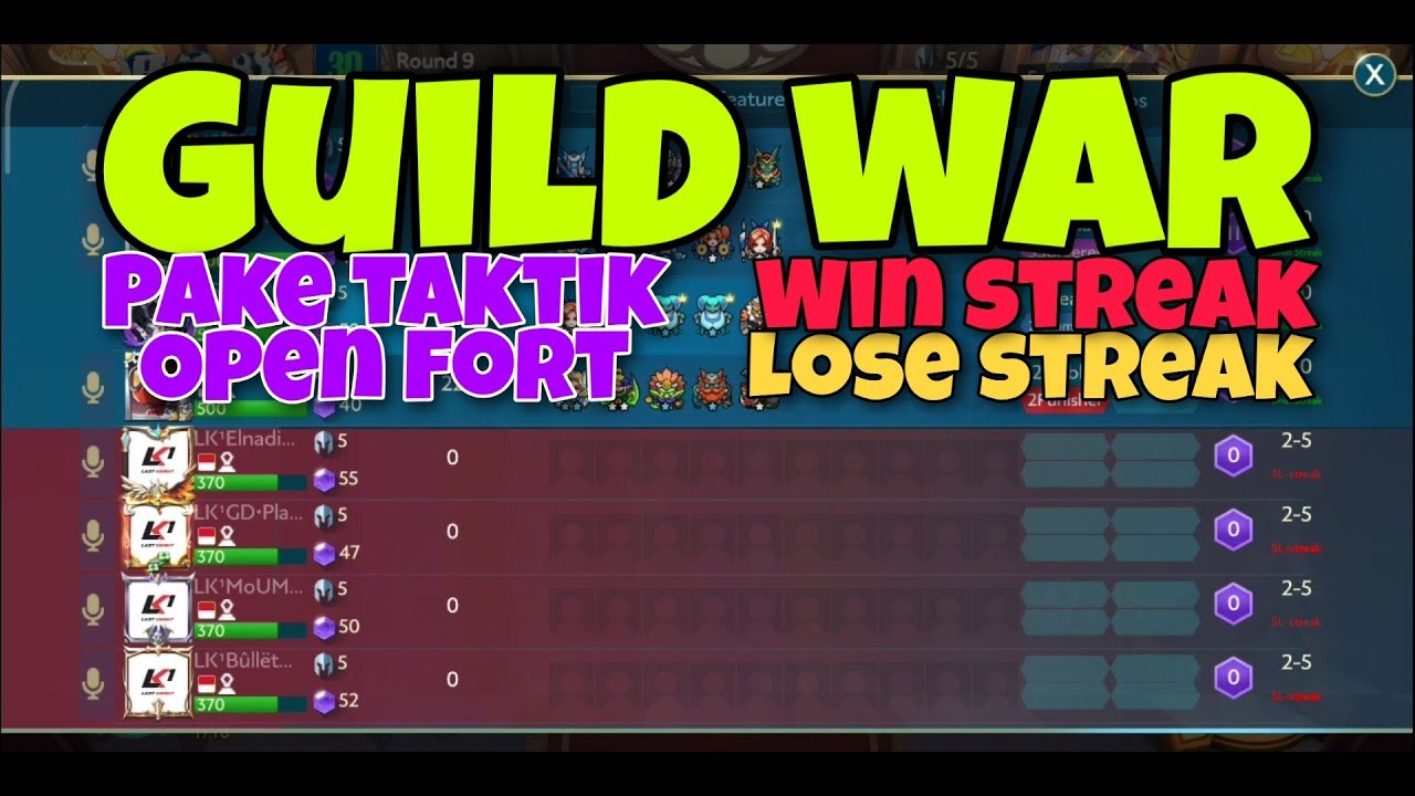 GUILD WAR, Pake Open Fort, Win Streak vs Lose Streak - YouTube