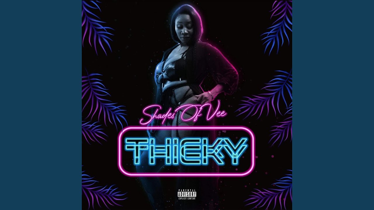 THICKY THICKY - YouTube