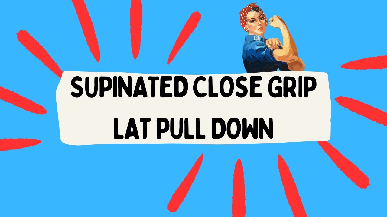 Supinated Close Grip Lat Pull Down - YouTube