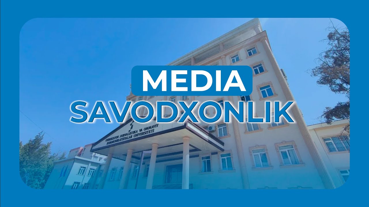 MEDIA SAVODXONLIK || O‘zJOKUDA - YouTube