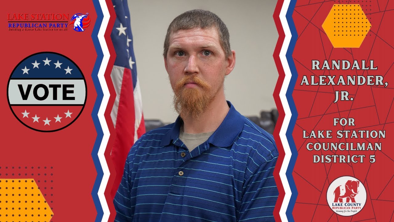 Randall Alexander, Jr. for Lake Station Councilman District 5 - YouTube