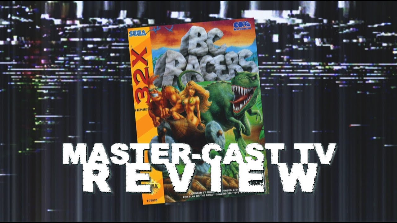 BC Racers (32X) Review - Master-Cast TV - YouTube