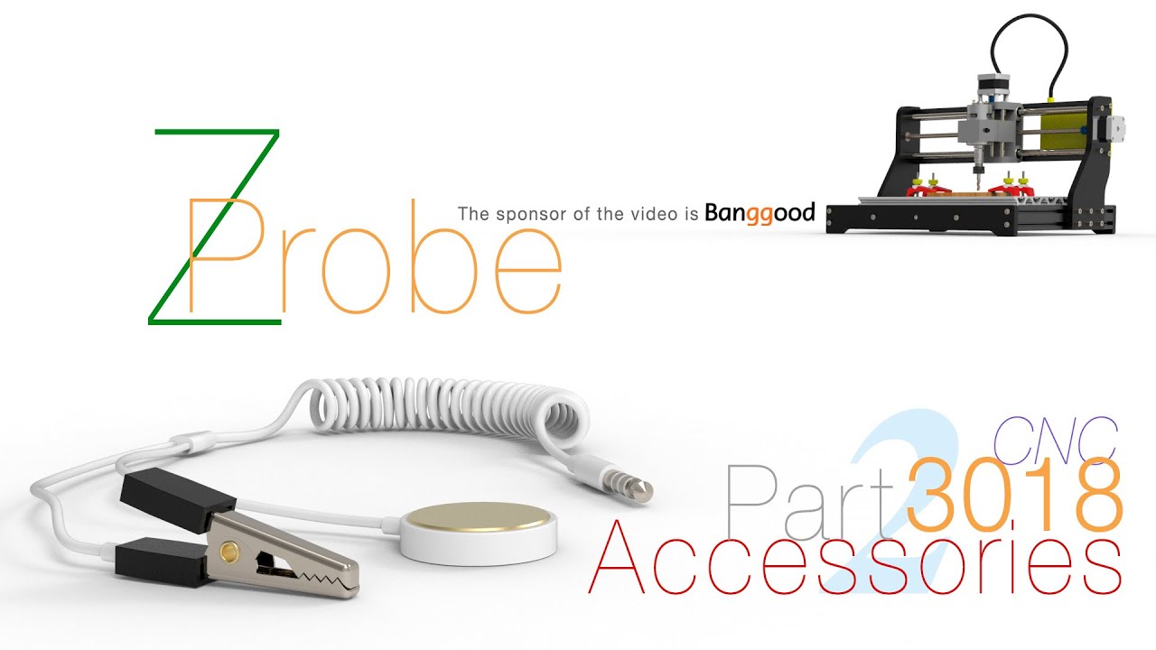 CNC 3018 Part 2: Accessories: Z-Probe - YouTube