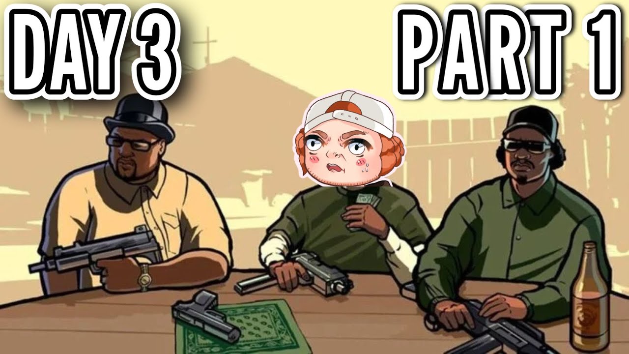 GRAND THEFT AUTO: SAN ANDREAS FULL GAME PLAY! DAY 3 PT: 1 - YouTube