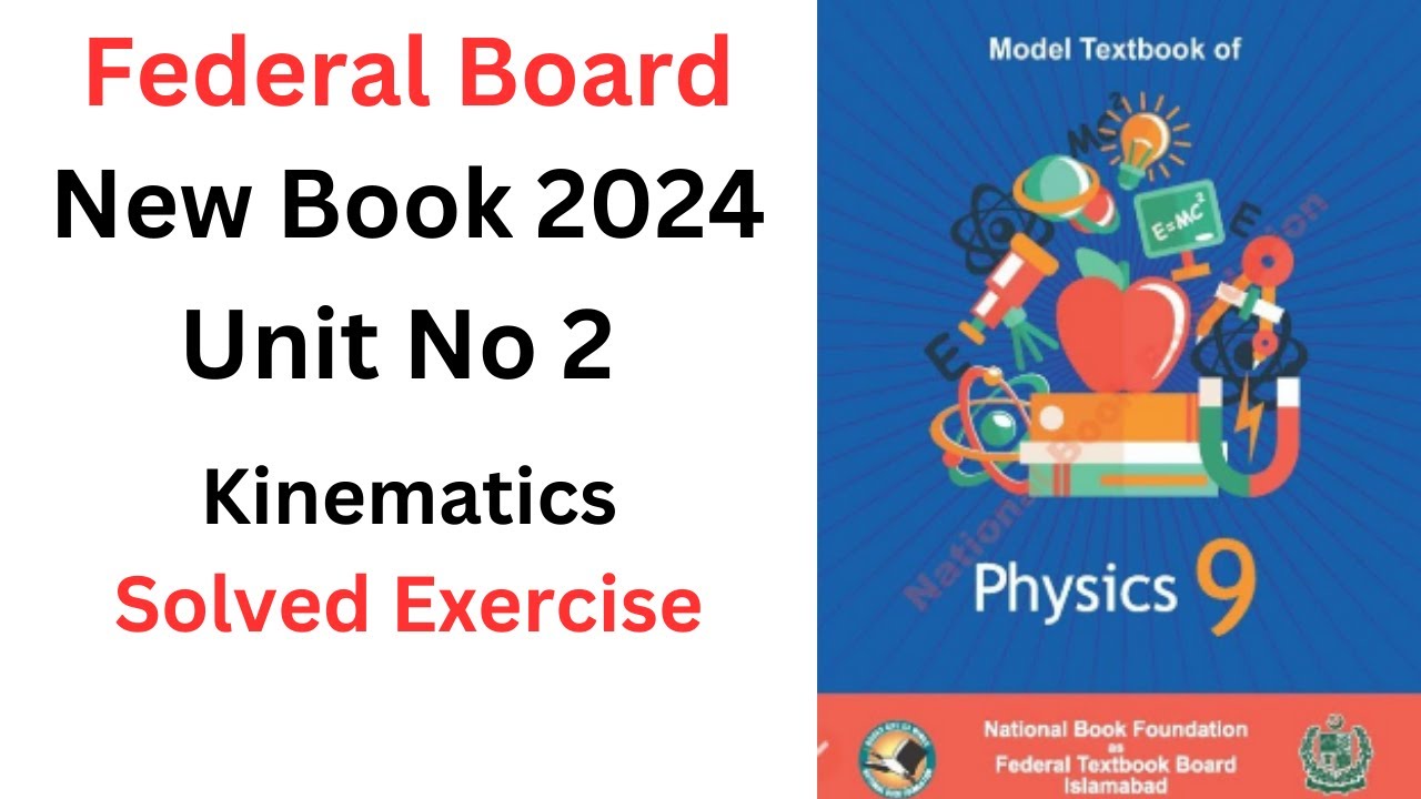 Chapter 2 | Class 9 Physics | Federal Board | Unit 2 Kinematics Solved ...