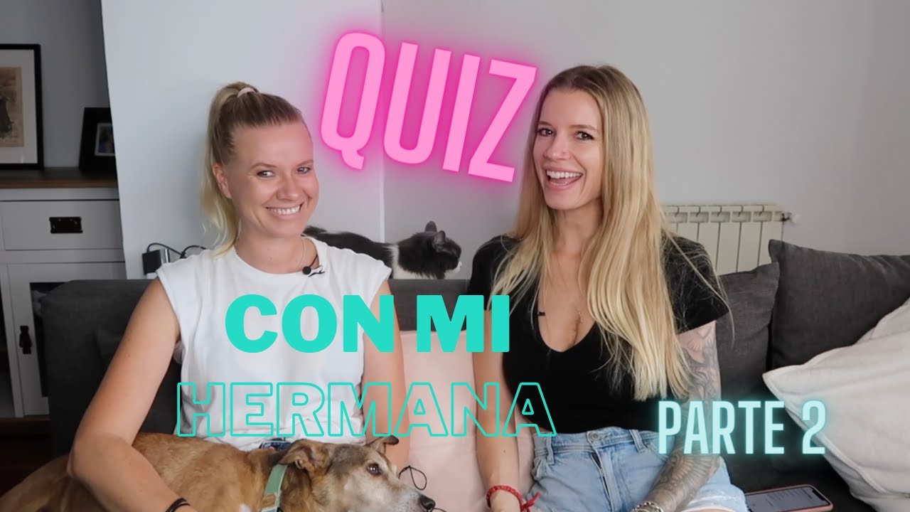 Qanda Con Mi Hermana Parte 2 Youtube