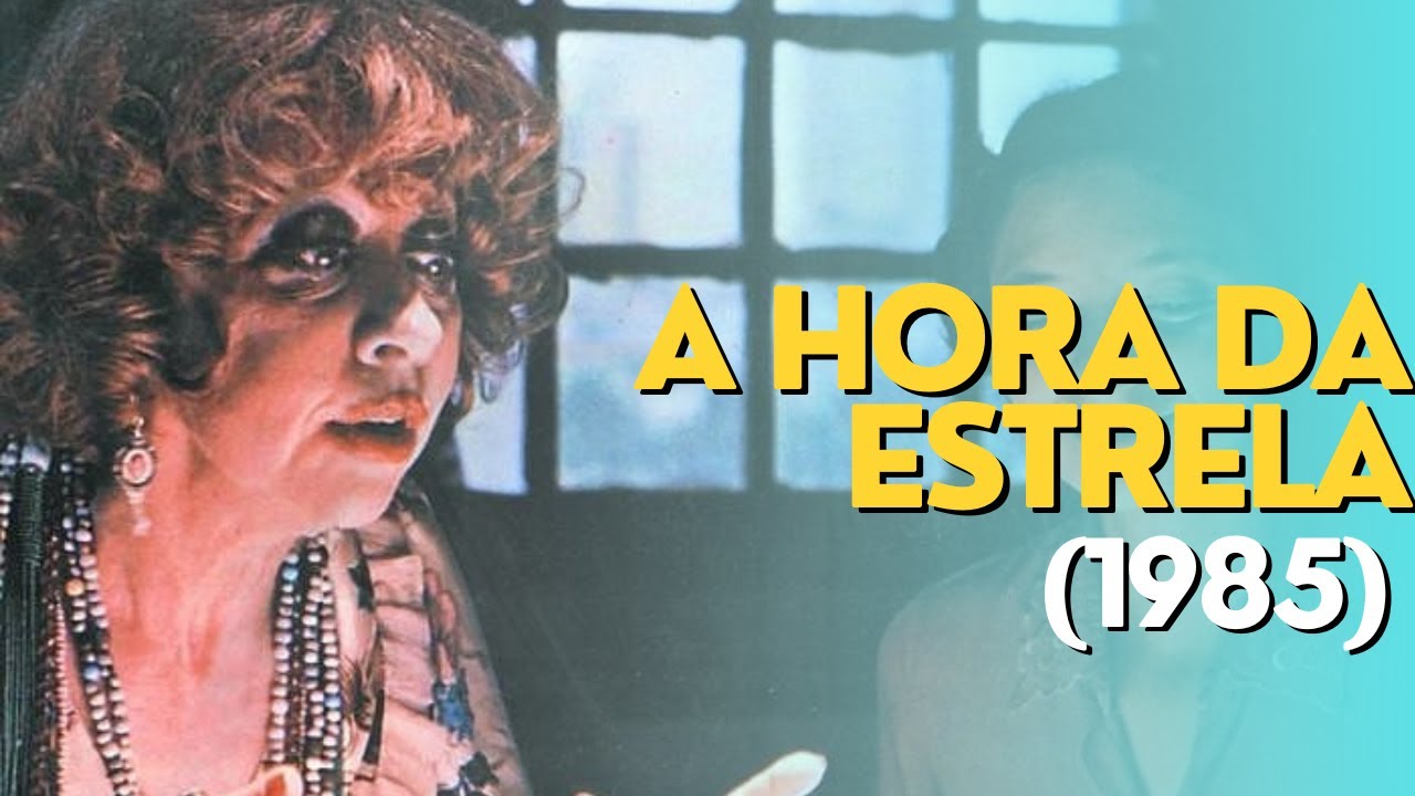 A Hora da Estrela (1985) │ Nacional (Filme Completo) - YouTube