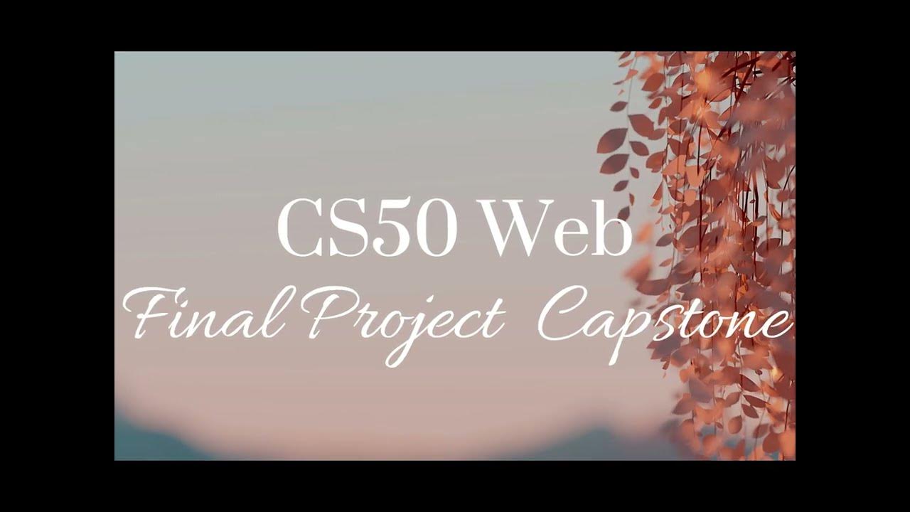 CS50 WEB Final Project Capstone - YouTube