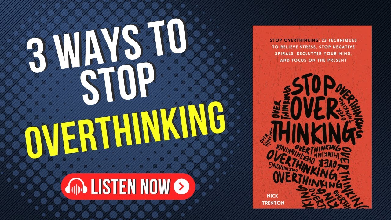 STOP OVERTHINKING by Nick Trenton Audiobook | Book Summary in English ...