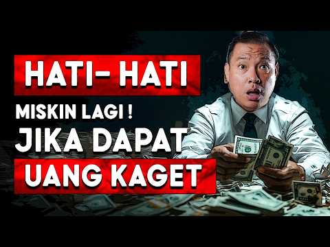 Tiba-Tiba Dapat UANG BANYAK, Lakukan 14 Hal Ini supaya Tidak Miskin Lagi