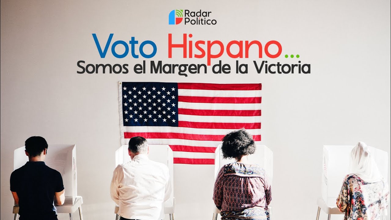 Voto Hispano...Somos el Margen de la Victoria | Radar Político - YouTube
