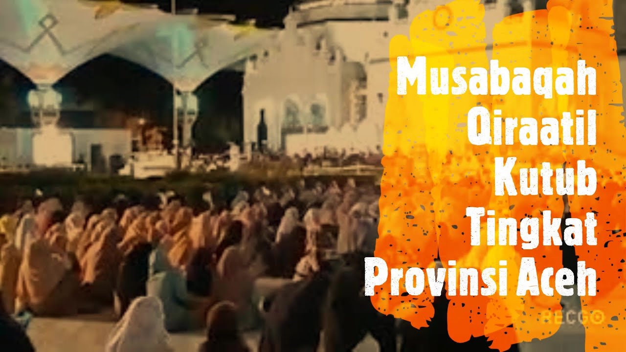 Musabaqah Qiraatil Kutub Tingkat Provinsi Aceh Tahun 2019 - YouTube