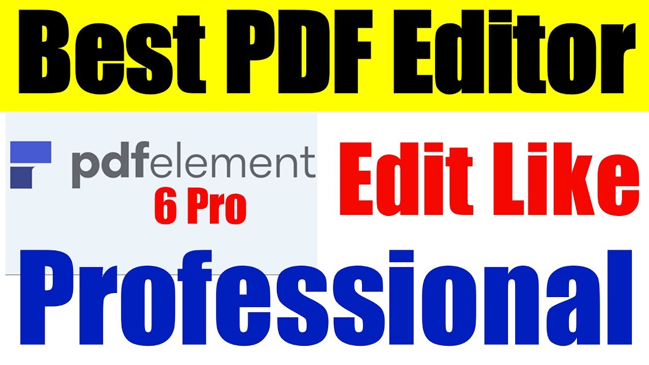 PDFelement 6 Pro | Edit PDF LIKE Professional ( Solutions to the End of ...