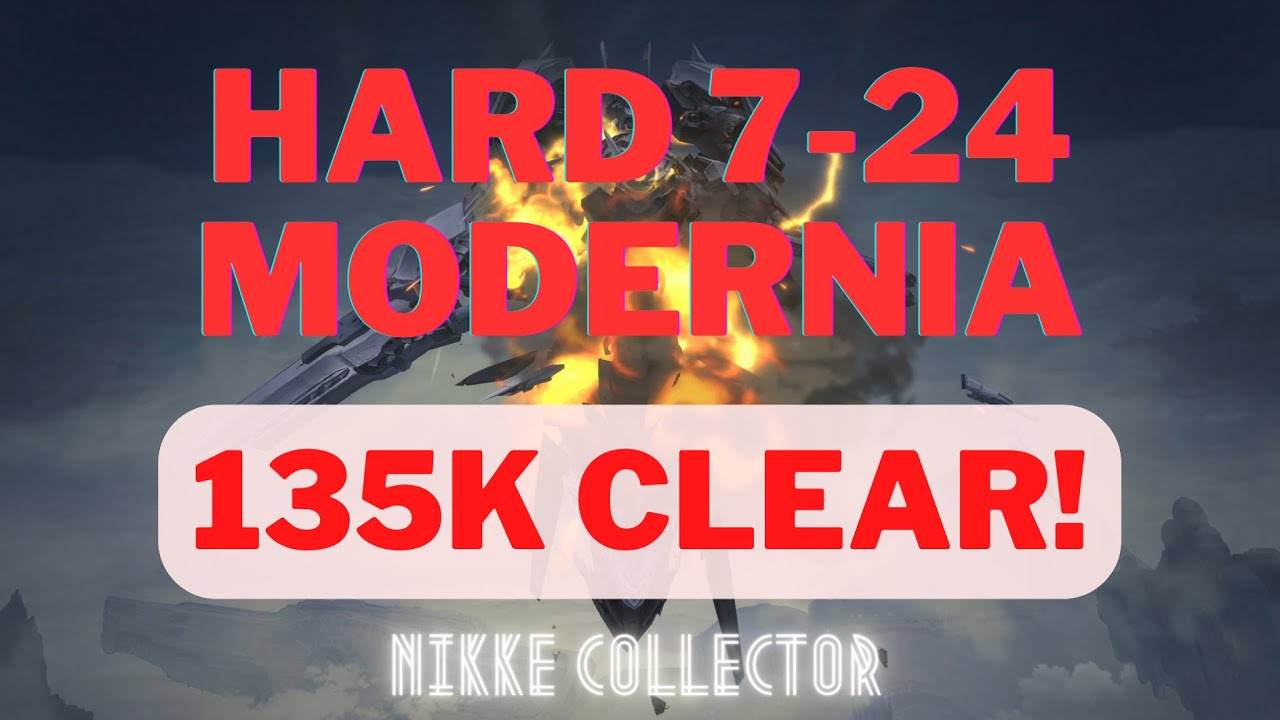 [Nikke] 7-24 Hard Boss Modernia Phase 2 Skipped 135k Clear - YouTube