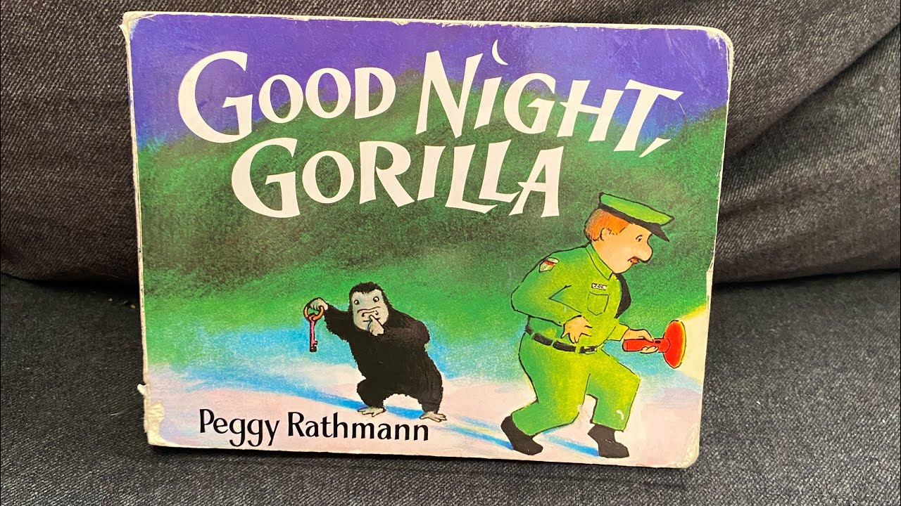 Good Night, Gorilla by Peggy Rathmann Read Aloud - YouTube