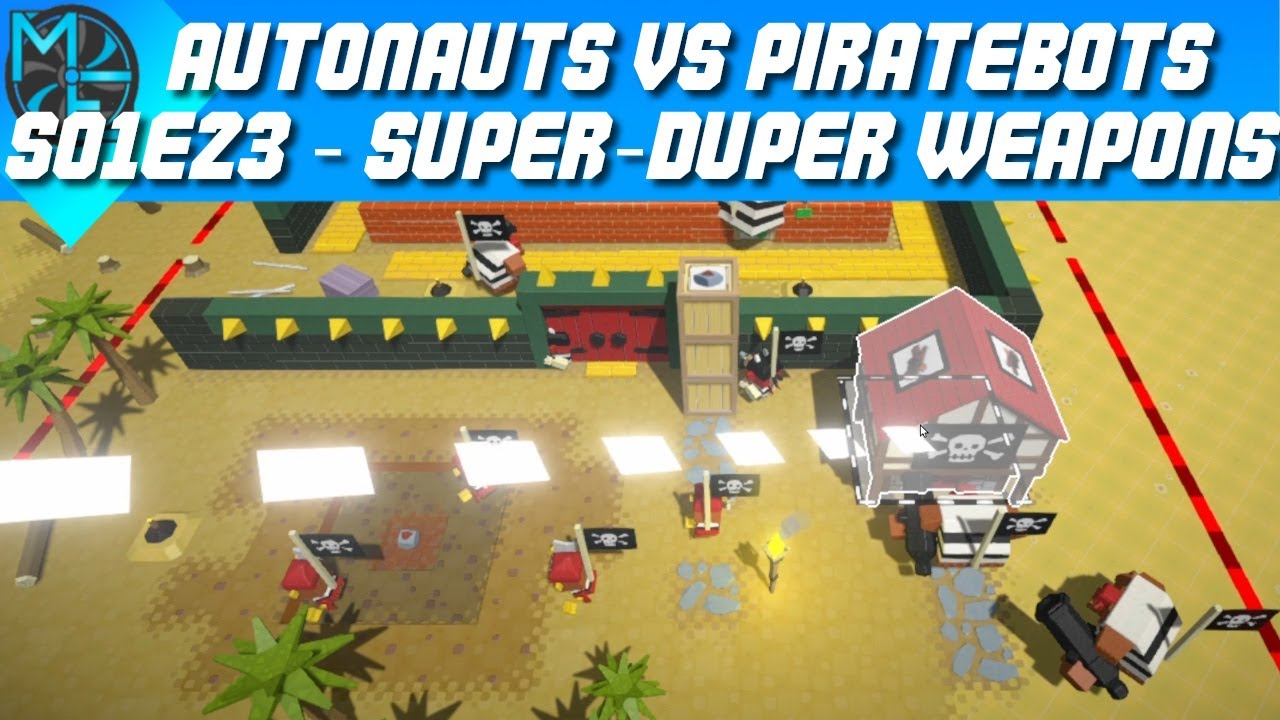 Autonauts vs Piratebots - S01E23 - Super Duper Weapons - YouTube