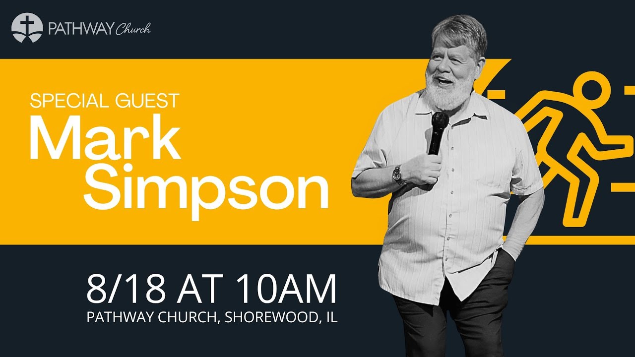 Let's Go!! - Mark Simpson • Pathway Church Shorewood • 08/18/2024 - YouTube