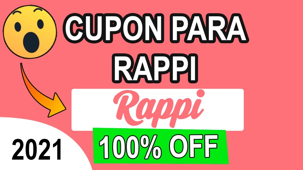Cupon de Descuento para RAPPI 2021 Cupones de Descuento para Rappi ...
