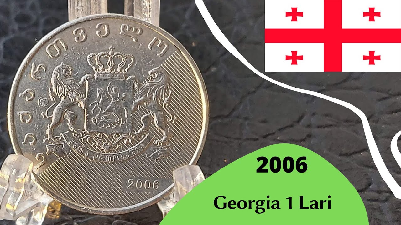 Scarce Coin from Georgia 1 lari 2006 - საქართველო - YouTube