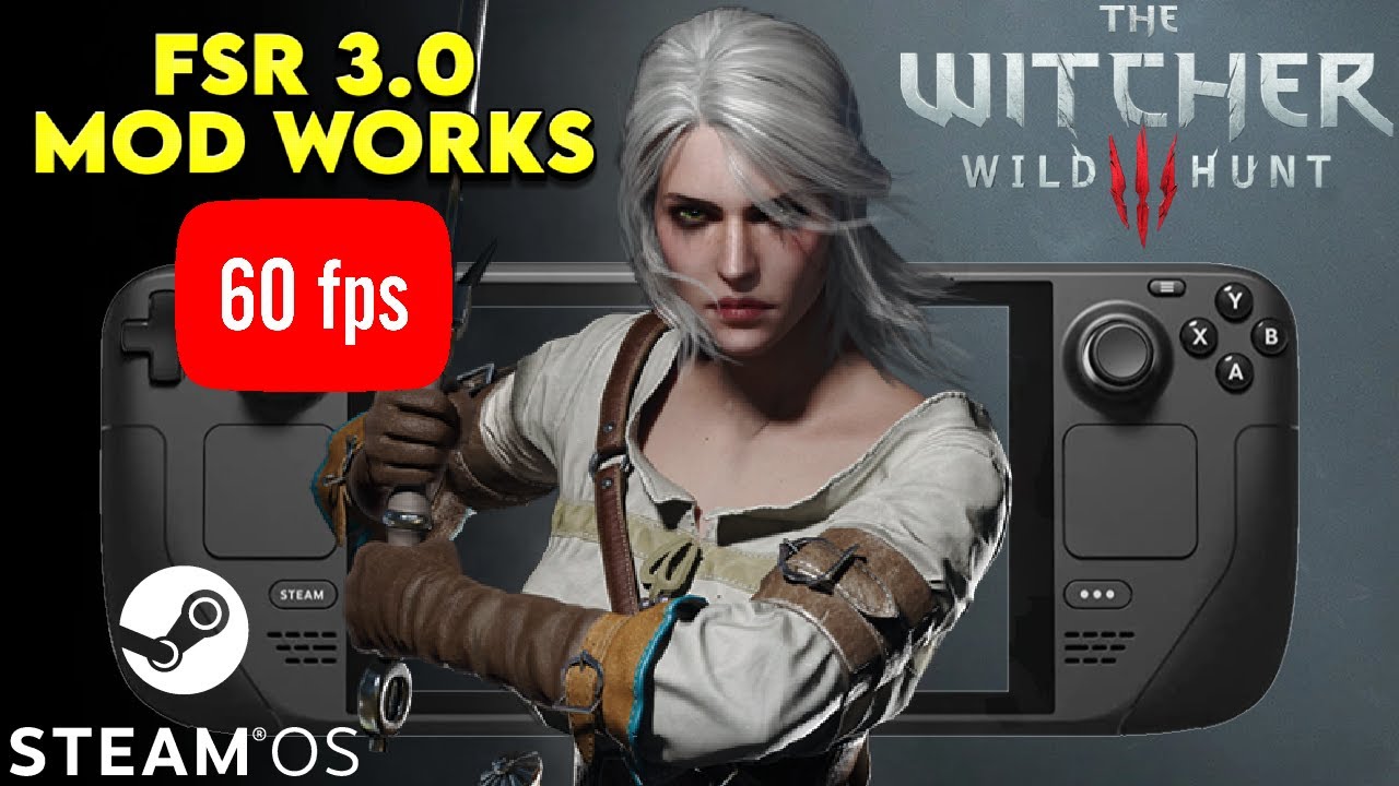 The Witcher 3 60+ FPS on Steam Deck with FSR 3 Mod #steamdeck #fsr3 #thewitcher3 - YouTube