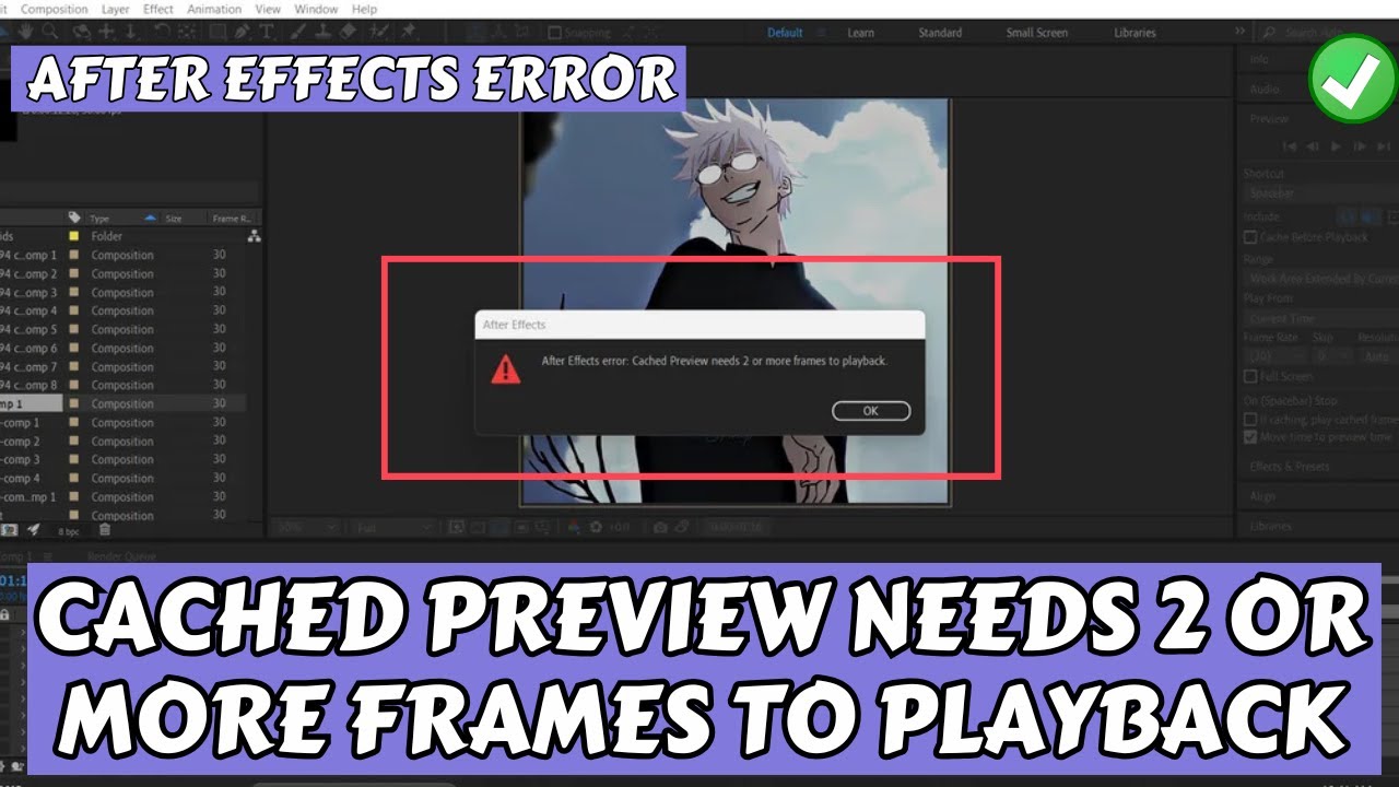 cached preview needs 2 or more frames to playback Fix After Effects ...