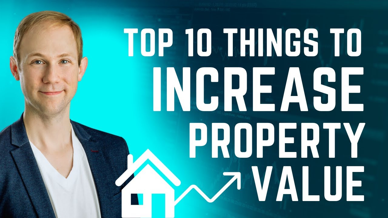 Top 10 Things to Increase Property Value - YouTube
