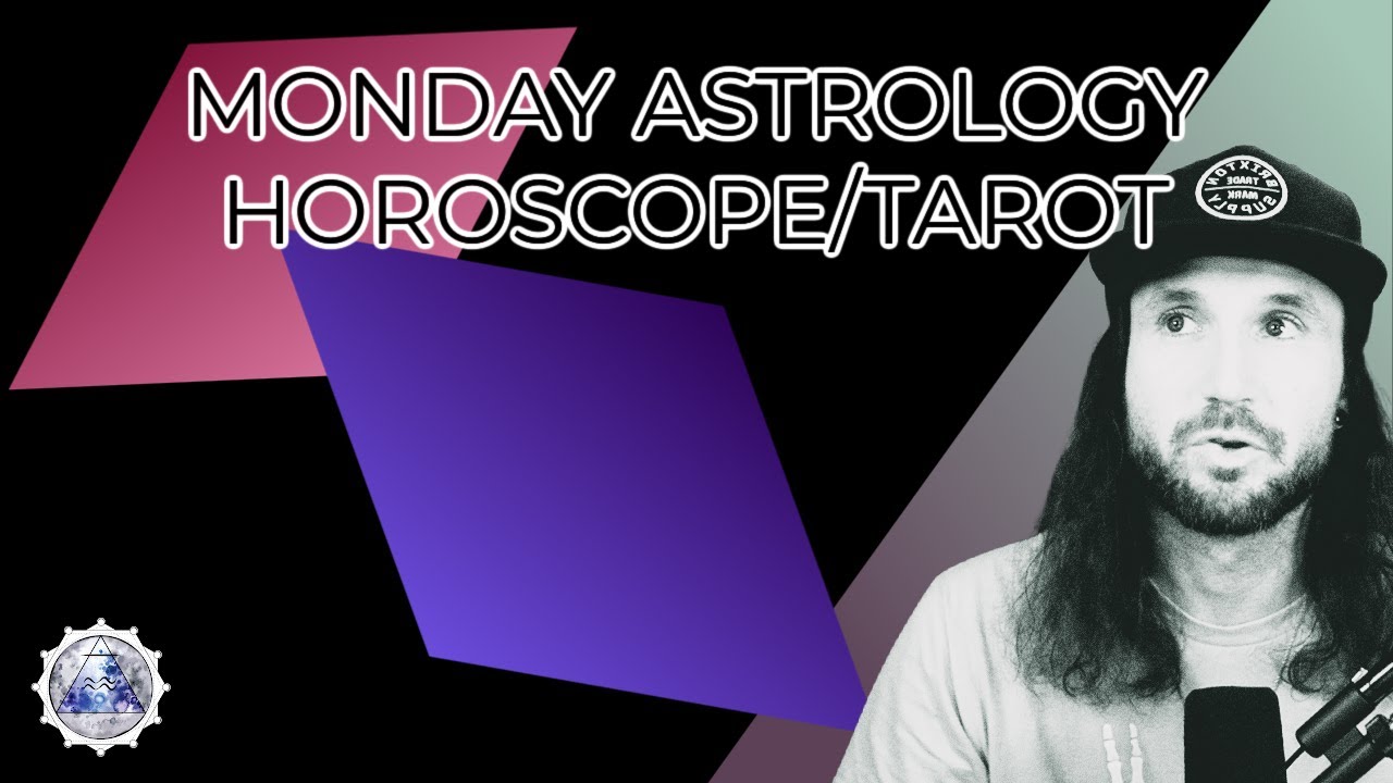 Monday Astrology Horoscope/Tarot July 10th 2023 (All Signs) - YouTube