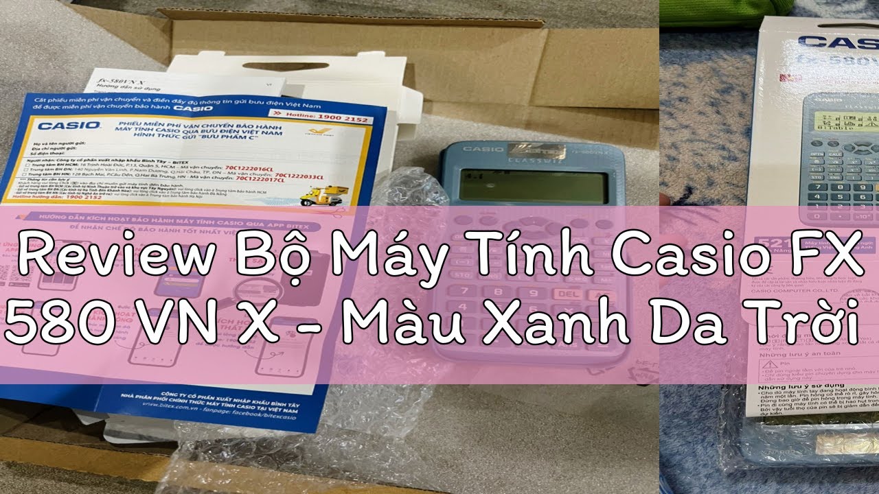 Review Bộ Máy Tính Casio FX 580 VN X - Màu Xanh Da Trời - YouTube