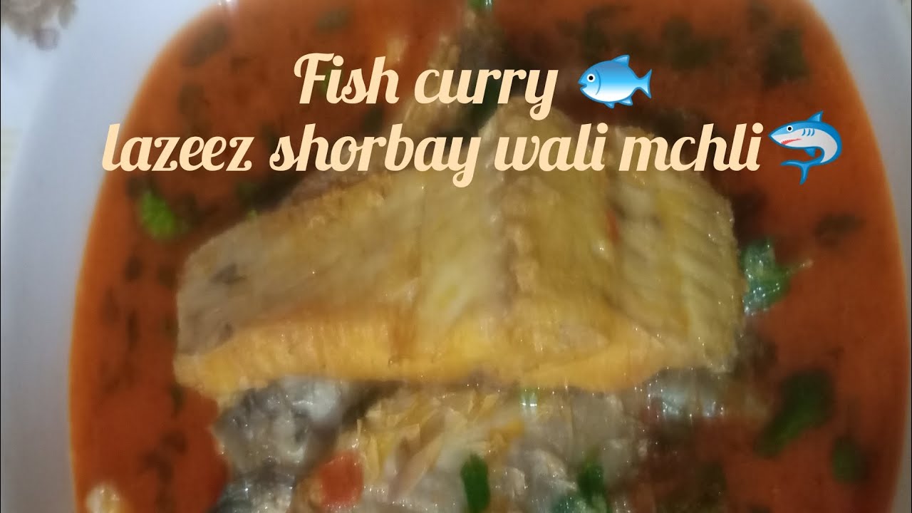 fish curry.! shorbay wali lazeez machli😋ayesha kitchen recipes n tips ️ ...