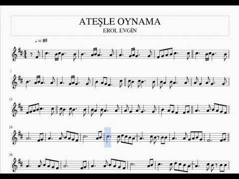 ATEŞLE OYNAMA-  EROL EVGİN - KEMAN NOTALARI
