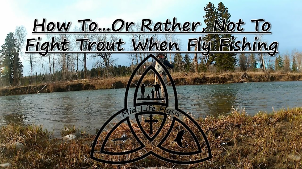 How to: Fight a Fish While Fly Fishing - YouTube