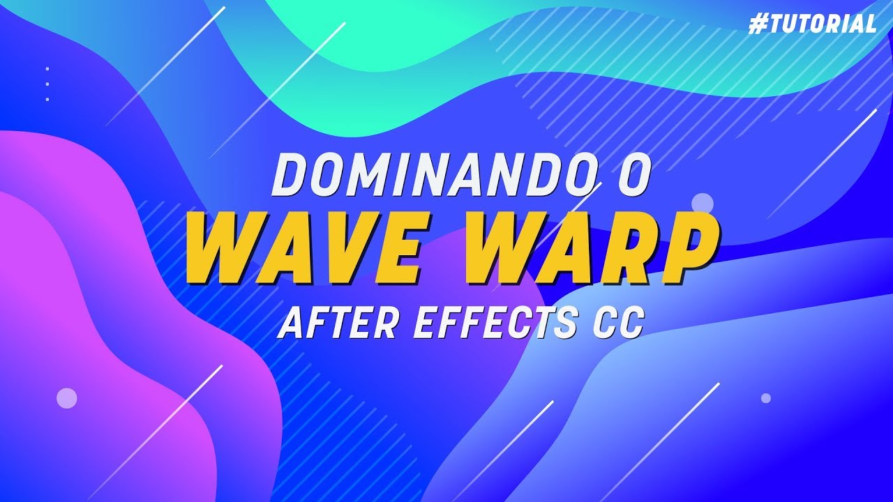 DOMINANDO O WAVE WARP NO AFTER EFFECTS TUTORIAL YouTube DOMINANDO O WAVE WARP NO AFTER EFFECTS TUTORIAL YouTube