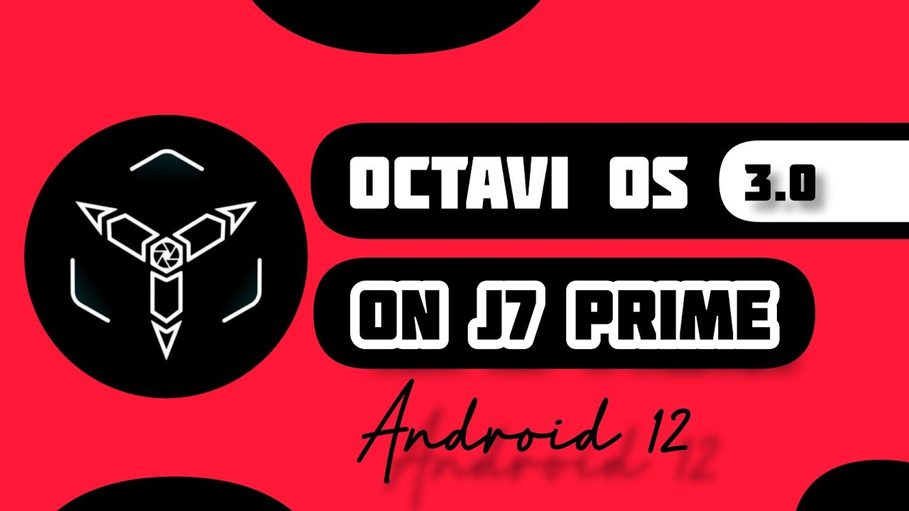 Android 12 GSi Booted On Samsung J7 Prime | Octavios 3.0 Quick Review ...