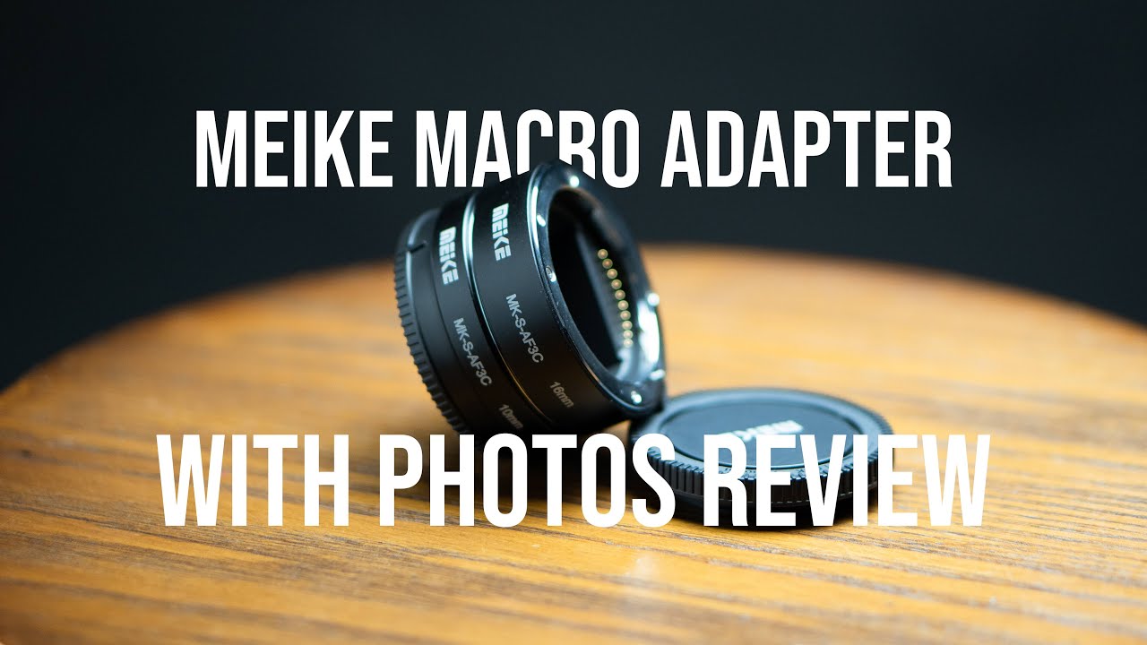 Meike Macro adapter for Sony Systems with Photo samples - YouTube