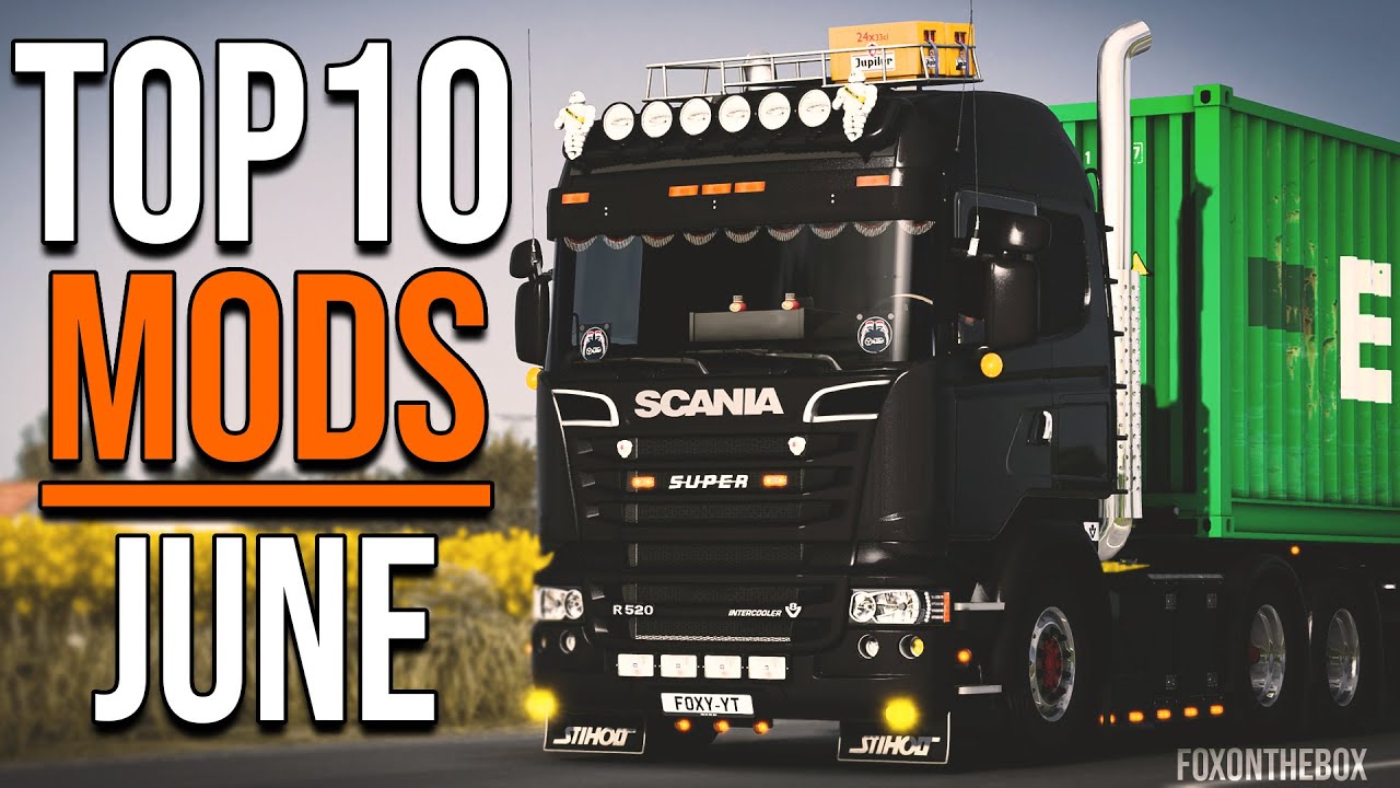 TOP 10 ETS2 MODS - JUNE 2021 | Euro Truck Simulator 2 Mods - YouTube